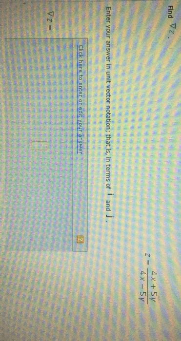 Solved Find Nabla Z Z 4x 5y 4x 5y Enter Your Answer
