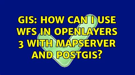 gis how can i use wfs in openlayers 3 with mapserver and postgis 3