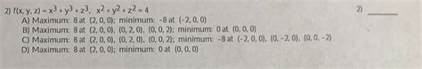 Solved F X Y Z X Y Z X Y Z A Maximum At Chegg Com