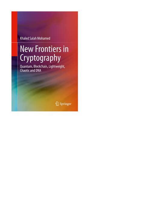 new frontiers in cryptography quantum blockchain lightweight chaotic