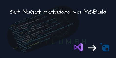 Set NuGet Metadata Via MSBuild