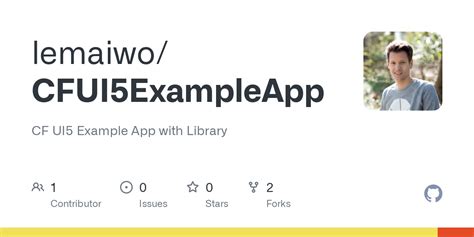 GitHub Lemaiwo CFUI5ExampleApp CF UI5 Example App With Library