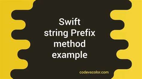 String Prefix Methods In Swift Explanation With Example Codevscolor
