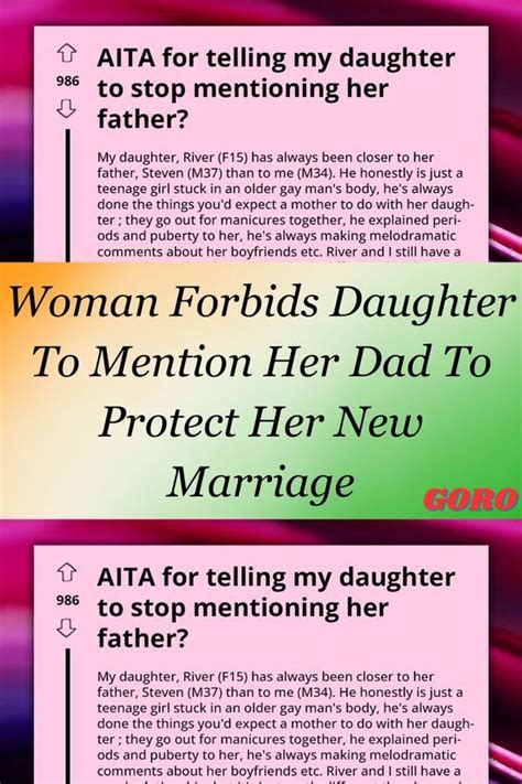 Woman Forbids Daughter To Mention Her Dad To Protect Her New Marriage