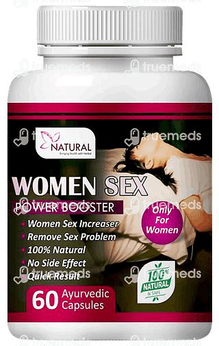 Natural Women Sex Power Booster Capsule 60 Uses Side Effects Dosage Price Truemeds