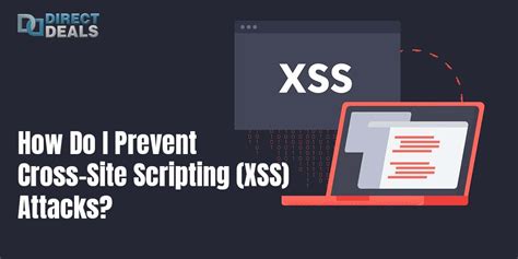 How Do I Prevent Cross Site Scripting Xss Attacks