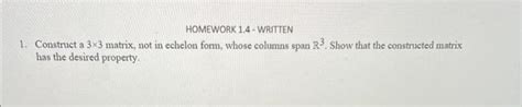 Solved Homework 14 Written Construct A 3×3 Matrix Not In