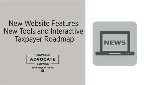 New Taxpayer Advocate Website Features New Tools And Interactive Taxpayer Roadmap Taxpayer