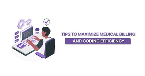 tips to maximize medical billing and coding efficiency