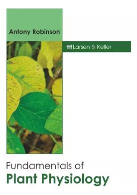 Libro Fundamentals Of Plant Physiology Robinson Antony Env O Gratis