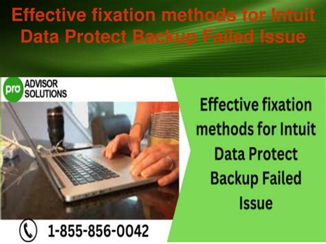 ppt effective fixation methods for intuit data protect backup failed