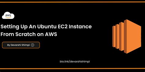 Setting Up An Ubuntu EC2 Instance From Scratch on AWS - DEV Community