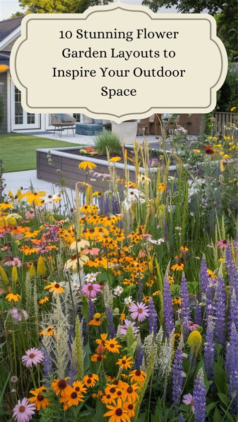 10 Stunning Flower Garden Layouts To Inspire Your Outdoor Space