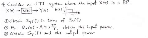 Solved T Consider An LTI System Where The Input X T Is Chegg