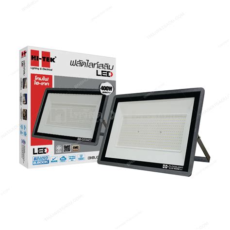 โคมฟลัดไลท์แบบสลิม Led 400w Daylight Hi Tek รุ่น Hfolf400ds สีดำ Bnb Home