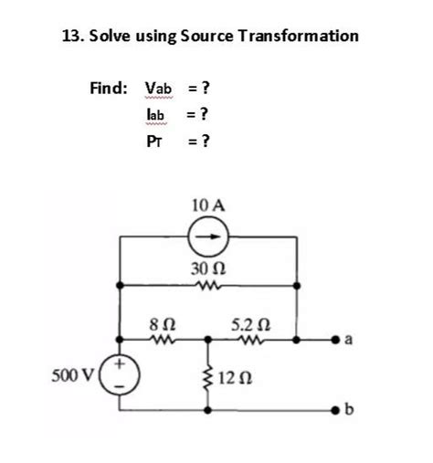 solved 13 solve using source transformation find vab