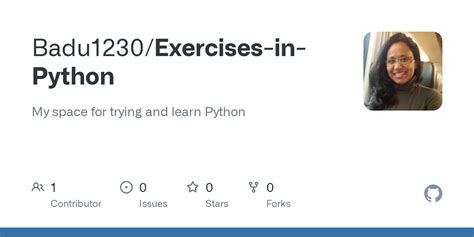 Github Badu Exercises In Python My Space For Trying And Learn Python