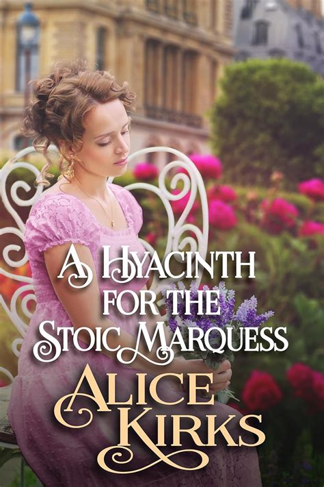Amazon A Hyacinth For The Stoic Marquess A Historical Regency