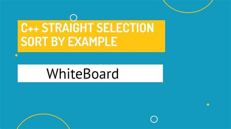 Introduction To Programming Using C Straight Selection Sort Step By