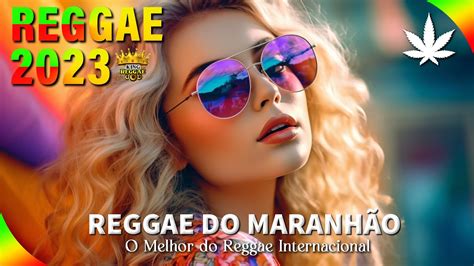 MÚsica Reggae 2023 ♫ O Melhor Do Reggae Internacional Reggae Remix