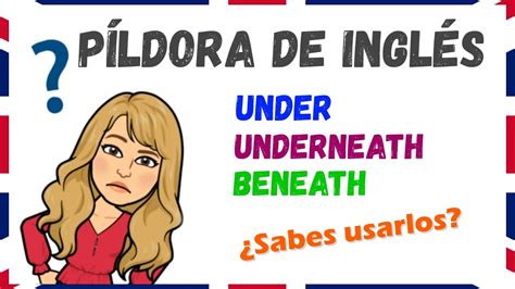 💯diferencia Entre Under Underneath Y Beneath Youtube