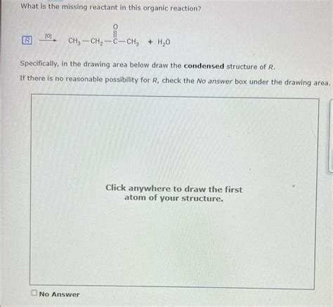 Solved What is the missing reactant in this organic | Chegg.com