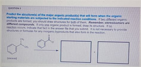 Solved QUESTION 3Predict The Structure S Of The Major Chegg