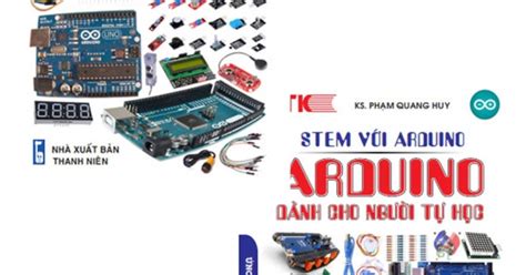 Combo STEM Với Arduino Arduino Dành Cho Người Tự Học STEM Với Arduino Hướng Dẫn Sử Dụng