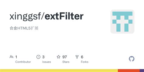 GitHub xinggsf extFilter 合金HTML5扩展