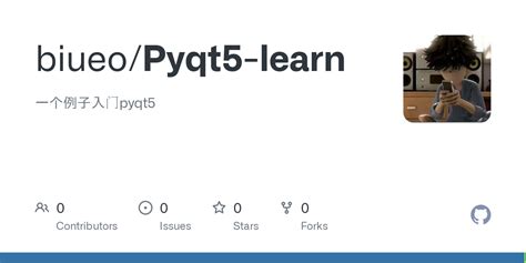 GitHub biueo Pyqt learn 一个例子入门pyqt