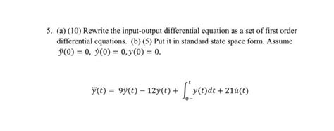 Solved 5 A 10 Rewrite The Input Output Differential