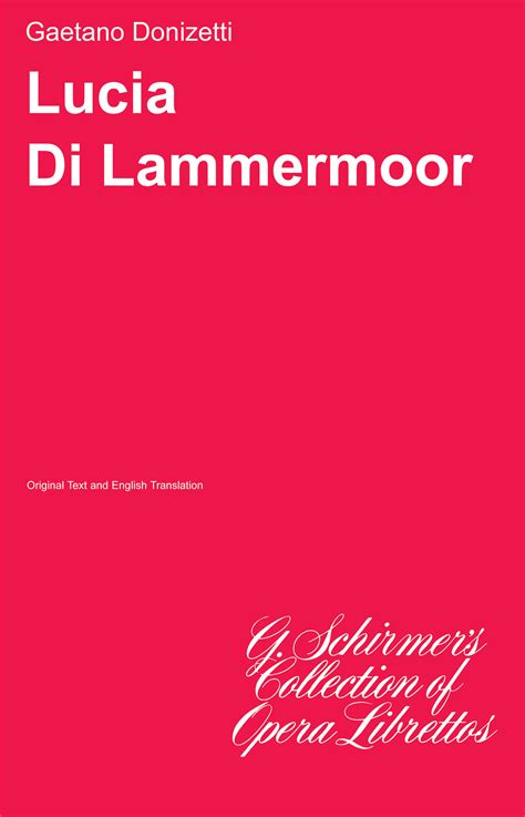 Lucia Di Lammermoor Libretto Willis Music Store