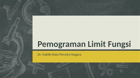 Pemograman Limit Fungsi Pada Matematika Pptx