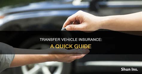 Transfer Vehicle Insurance A Quick Guide Shunins