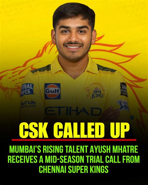 Cricket Winner Csk Calls Up Mumbais Young Gun Ayush Mhatre For Mid