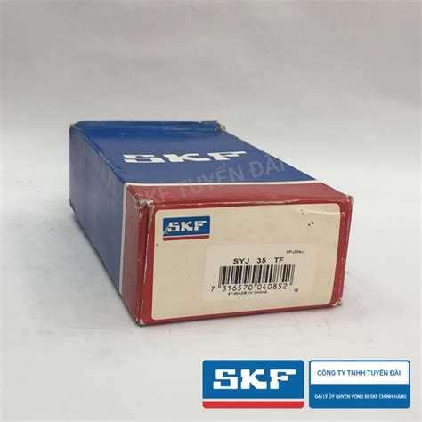 GỐi ĐỠ Skf Syj 35 Tf Skf TuyẾn ĐÃi ĐẠi LÝ Ủy QuyỀn VÒng Bi Skf