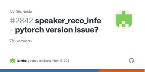 Speakerrecoinferpy Pytorch Version Issue · Issue 2842 · Nvidia