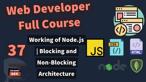 Web Developer Full Course How Nodejs Works Blocking And Non Blocking