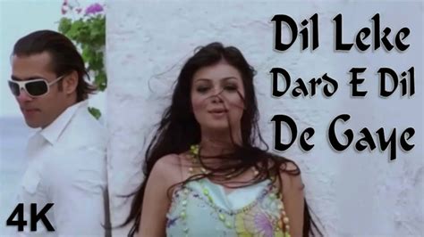 DIL LEKE DARD E DIL DE GAYE Salman Khan Ayesha Takia New 4K Video