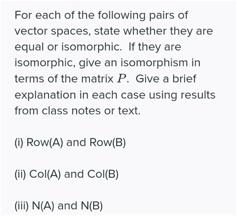 For Each Of The Following Pairs Of Vector Spaces Chegg