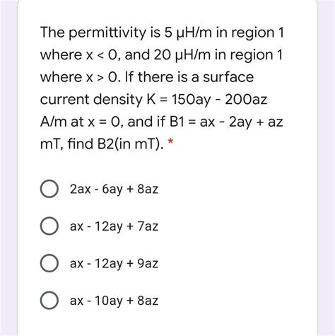 answered the permittivity is 5 µh m in region 1… bartleby
