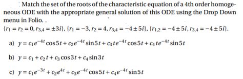 Solved Match The Set Of The Roots Of The Characteristic