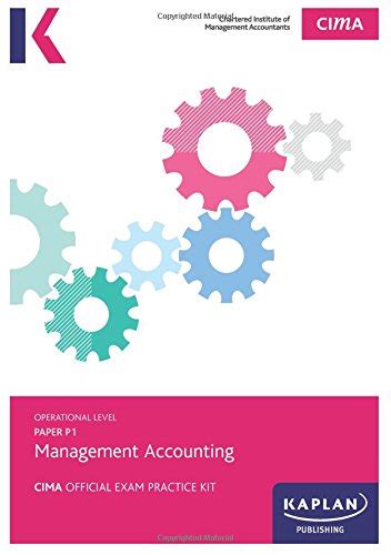 P1 Management Accounting Cima Practice Exam Kit Operational Level