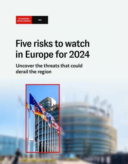 EIU2024年欧洲值得关注的五大风险 易外刊 英语外刊杂志电子版PDF下载网站