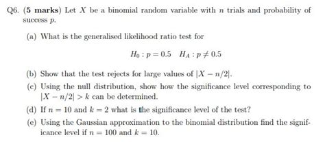 Solved Q Marks Let X Be A Binomial Random Variable Chegg Com