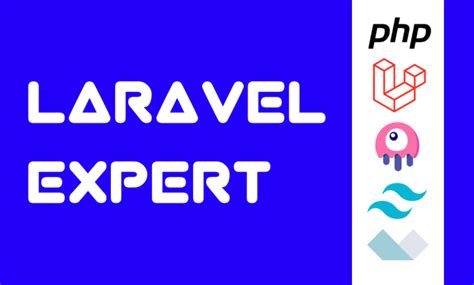 Be Your Laravel Expert To Develop Custom Laravel Application By