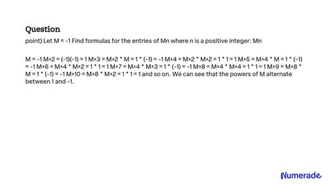 Solved Point Let M Find Formulas For The Entries Of Mn Where N