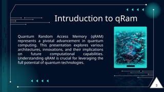 Quantum Random Access Memory Q RAM Pptx