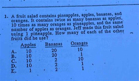 Solved 1 A Fruit Salad Contains Pineapples Apples Bananas And