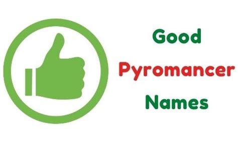 { 1000 } Pyromancer Names [ Famous Unique Dnd Age Wise ]